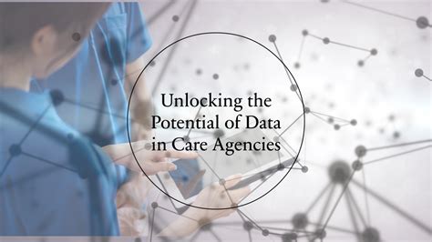 How Data Driven Insights Can Revolutionize Care Agencies