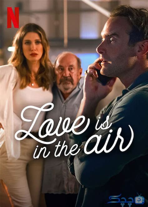دانلود فیلم بوی عشق پیچیده ️ Love Is In The Air 2023 با دوبله فارسی و
