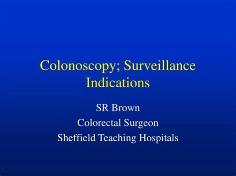 Ppt Colonoscopy Surveillance Indications Powerpoint Presentation Free Download Id 4528241