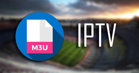 Iptv Listas M3u Todo Lo Que Necesitas Saber En 2024