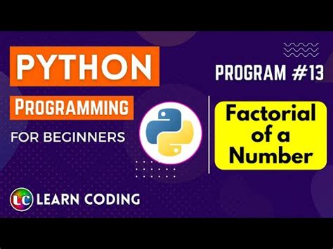 Learn Python Program To Find Factorial Of A Number Learn Coding