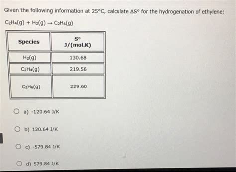 Solved Given The Following Information At 25 Degree C