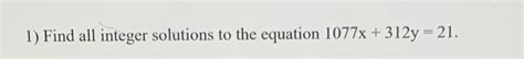 solved 1 find all integer solutions to the equation