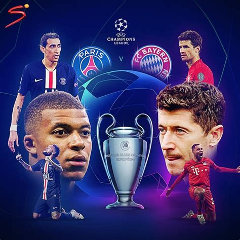 PSG Vs Bayern Munich Champions League Final On Rd August European Football EPL