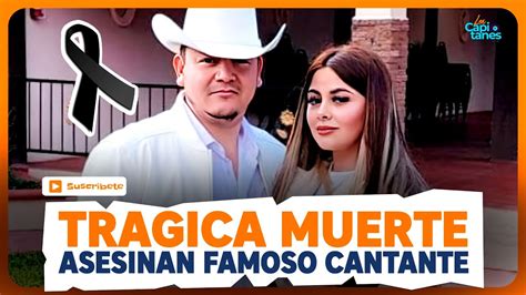 Asesinan Al Cantante Mexicano De H Norteña Kevin Hernández Y A Su