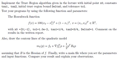 Implement The Trust Region Algorithm Given In The Chegg