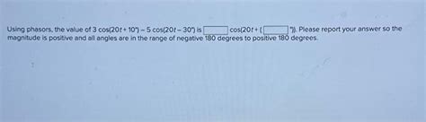 Solved Using Phasors The Value Of Chegg
