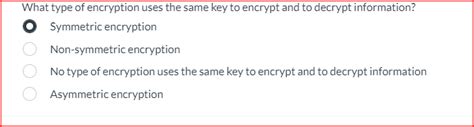 Solved What Type Of Encryption Uses The Same Key To Encrypt