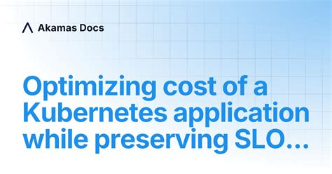 optimizing cost of a kubernetes application while preserving slos in