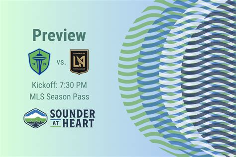 Sounders Vs Lafc Streaming Kickoff Lineups And Updates