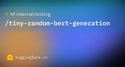 Hf Internal Testingtiny Random Bert Generation · Hugging Face