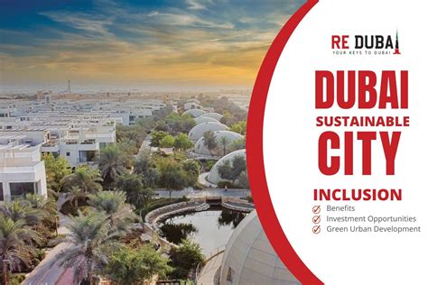 Dubai Sustainable City Leading The Way In Green Urban Living