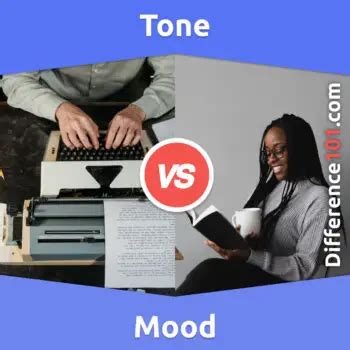 Tone Vs Mood 4 Key Differences Pros Cons Similarities
