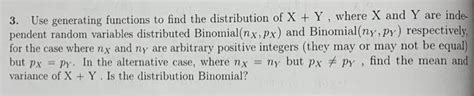 Solved 3 Use Generating Functions To Find The Distribution Chegg