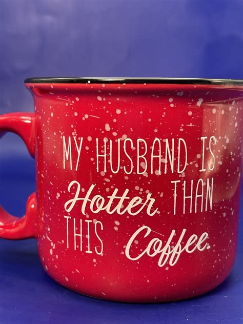 Husband Hotter Coffee Mug CupofMood
