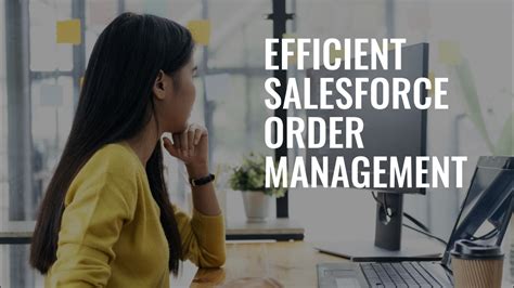 Salesforce Order Management Bridging Efficiency And Customer Delight
