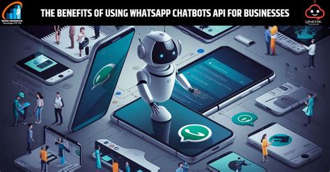 The Benefits Of Using Whatsapp Chatbots Api For Businesses Brahminnerbrain Technologies Pvt