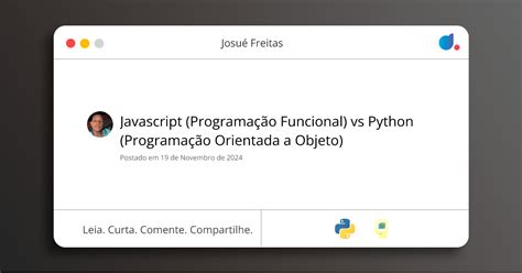 Javascript Programação Funcional Vs Python Programação Orientada A