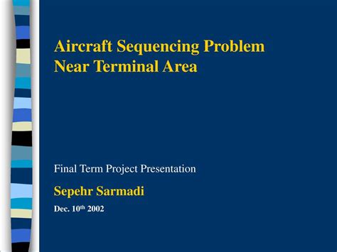 aircraft sequencing problem near terminal area ppt download