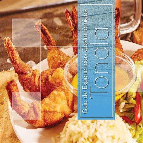 Guía de Experiencias Gastronómicas Tonalá Chiapas by Secretaría de