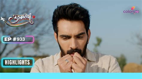 Udaariyaan उडरय Ep 932 933 Recap YouTube