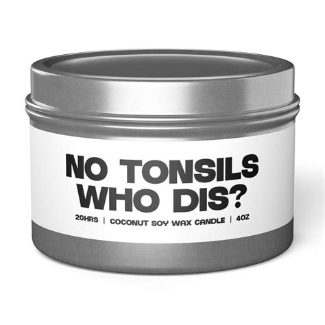 Tonsillectomy Tonsil Surgery Tin Candle Ts Home Office Decor Vanilla