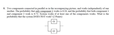 solved 5 two components connected in parallel as in the g