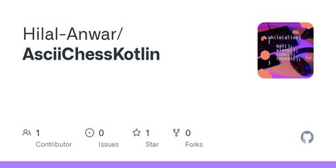GitHub Hilal Anwar AsciiChessKotlin
