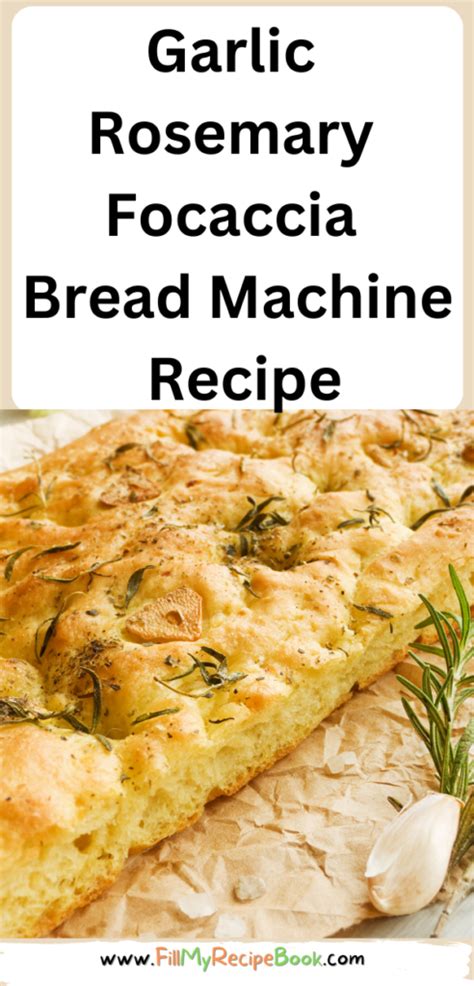 Garlic Rosemary Focaccia Bread Machine Recipe Fill My Recipe Book