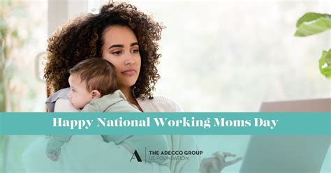 Adecco Group Us Foundation On Linkedin Nationalworkingmomsday