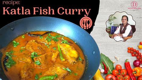 Katla Fish Curry कतला मछली करी Fish Recipes Youtube