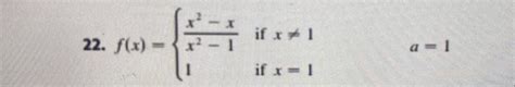 solved explain why the function is discontinuous at the