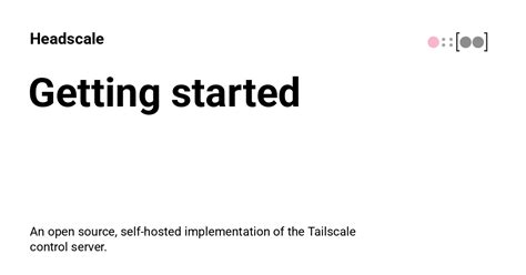 Getting Started Headscale