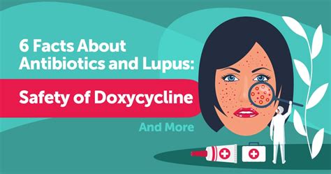6 Facts About Antibiotics And Lupus Safety Of Doxycycline And More