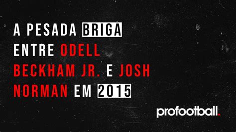 A Pesada Briga De Odell Beckham Jr E Josh Norman Pro Football Brasil Youtube
