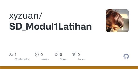 GitHub Xyzuan SD Modul1Latihan GitHub Xyzuan SD Modul1Latihan