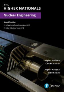 Nuclear Engineering 2017 BTEC Higher Nationals Pearson Qualifications