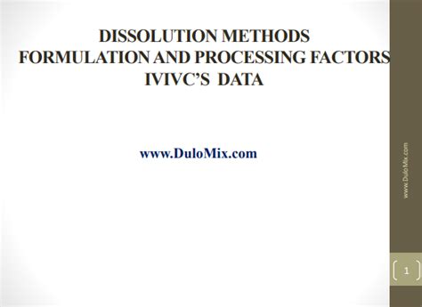 Dissolution Methods Formulation And Processing Factors Pdf Ppt Download
