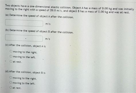 Solved Two Objects Have A One Dimensional Elastic Collision