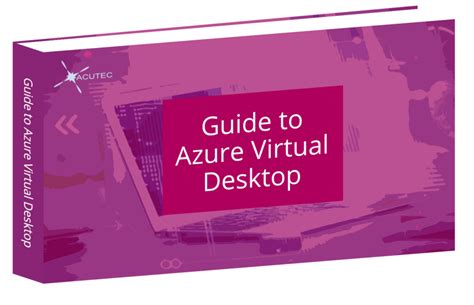 Guide To Azure Virtual Desktop Acutec