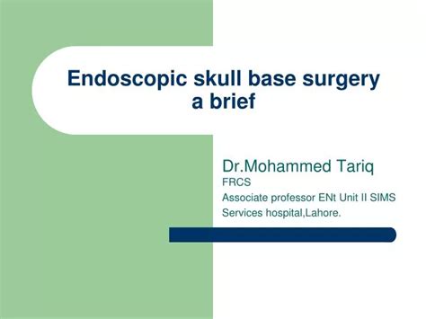 Ppt Endoscopic Skull Base Surgery A Brief Powerpoint Presentation