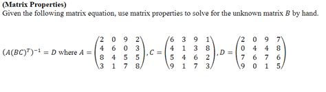 Solved Matrix Properties Given The Following Matrix