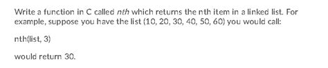 Solved Write A Function In C Called Nth Which Returns The Chegg