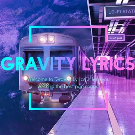 Gravity Lyrics Youtube