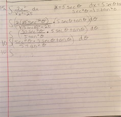 Solved Integral 2x 2 Squareroot X 2 25 Dx X 5 Sec Theta