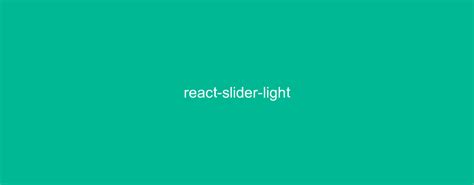 React Slider Light