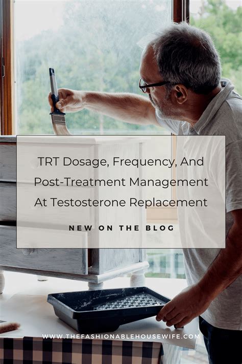 Trt Dosage Frequency And Post Treatment Management At Testosterone