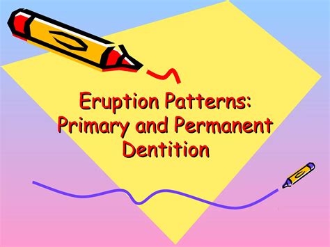 Primary Dentition And Eruption Ppt