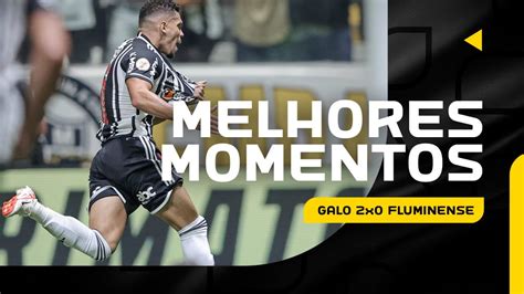 🎥 Melhores Momentos Galo 2x0 Fluminense 28102023 Youtube