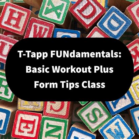 T Tapp Fundamentals Basic Workouts And Form Tips Mb Fitness